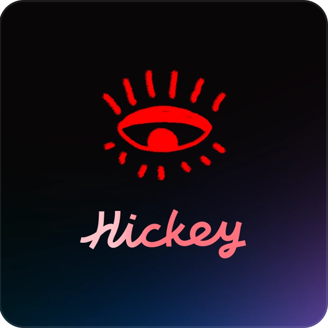 Hickey App - FUN FOR ALL